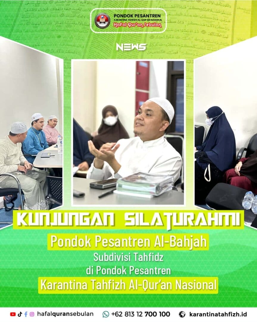 Kunjungan Silaturahmi Yayasan Al-Bahjah ke Pondok Pesantren Karantina Tahfizh Al-Qur’an Nasional ...
